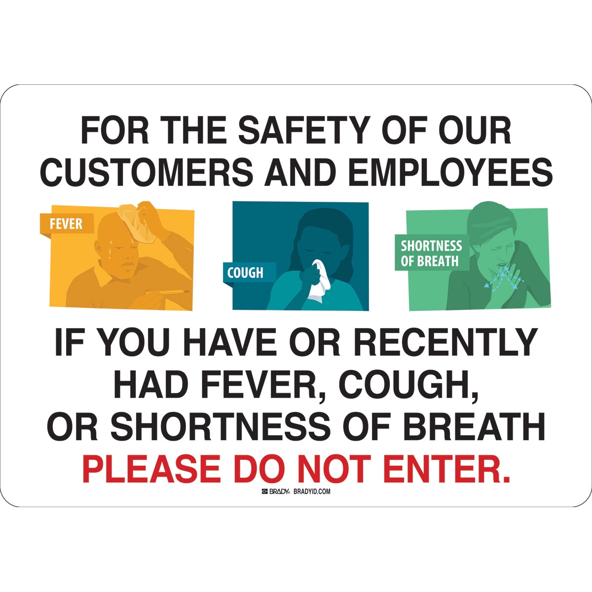 For The Safety Of Our Customers And Employees Sign Polyester 10"H x 14 ...